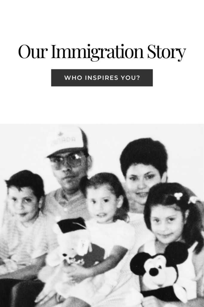 Who Inspires You: Our Immigration Story - Whispered Inspirations