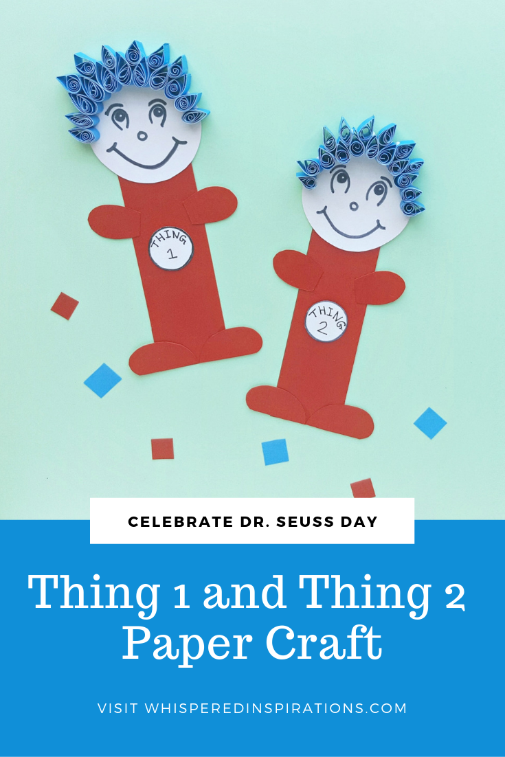 Dr. Seuss - Thing 1 and Thing 2 Craft - Whispered Inspirations