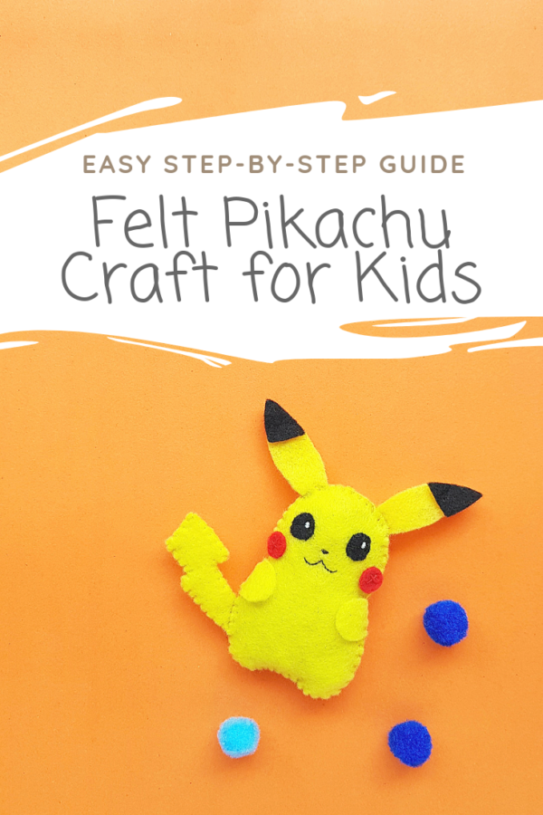 Pokémon Felt Pikachu Craft for Kids - Whispered Inspirations