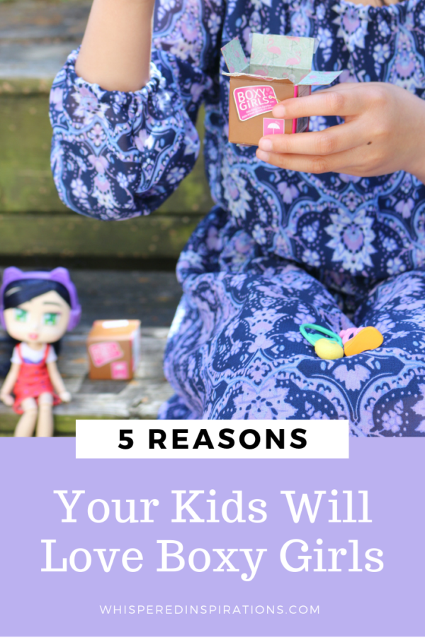 5 Reasons Your Kids Will Love Boxy Girls - Whispered Inspirations