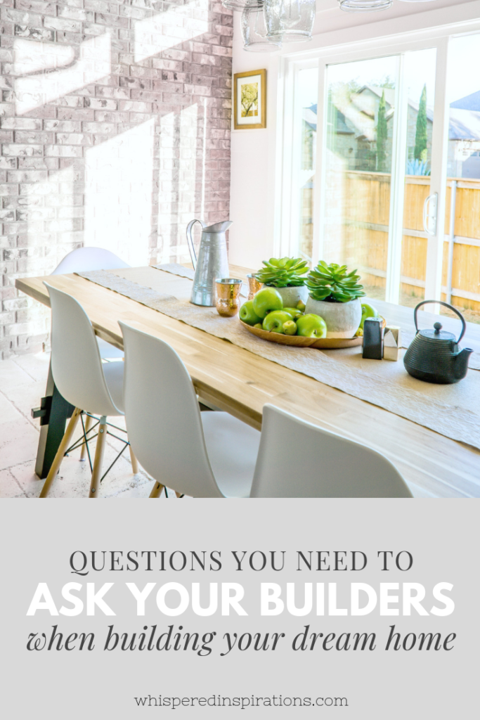 Questions to Ask Your Builders When Building Your Dream Home ...