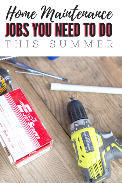 5 Home Maintenance Jobs You Need To Do This Summer - Whispered Inspirations
