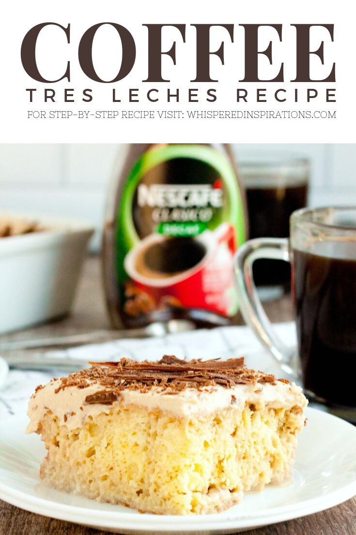 Delicious Coffee Tres Leches Cake - Whispered Inspirations