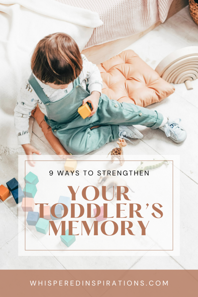 9 Ways to Strengthen Your Toddler’s Memory and Info Retention Skills ...