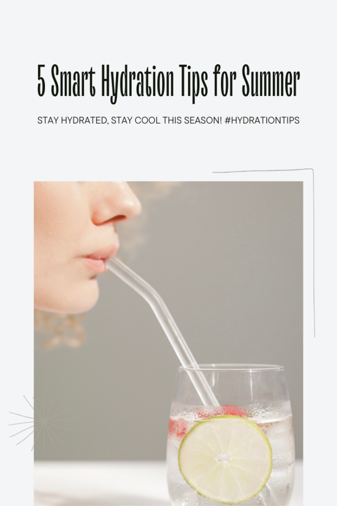 5 Smart Hydration Tips for the Hot Summer Months - Whispered Inspirations