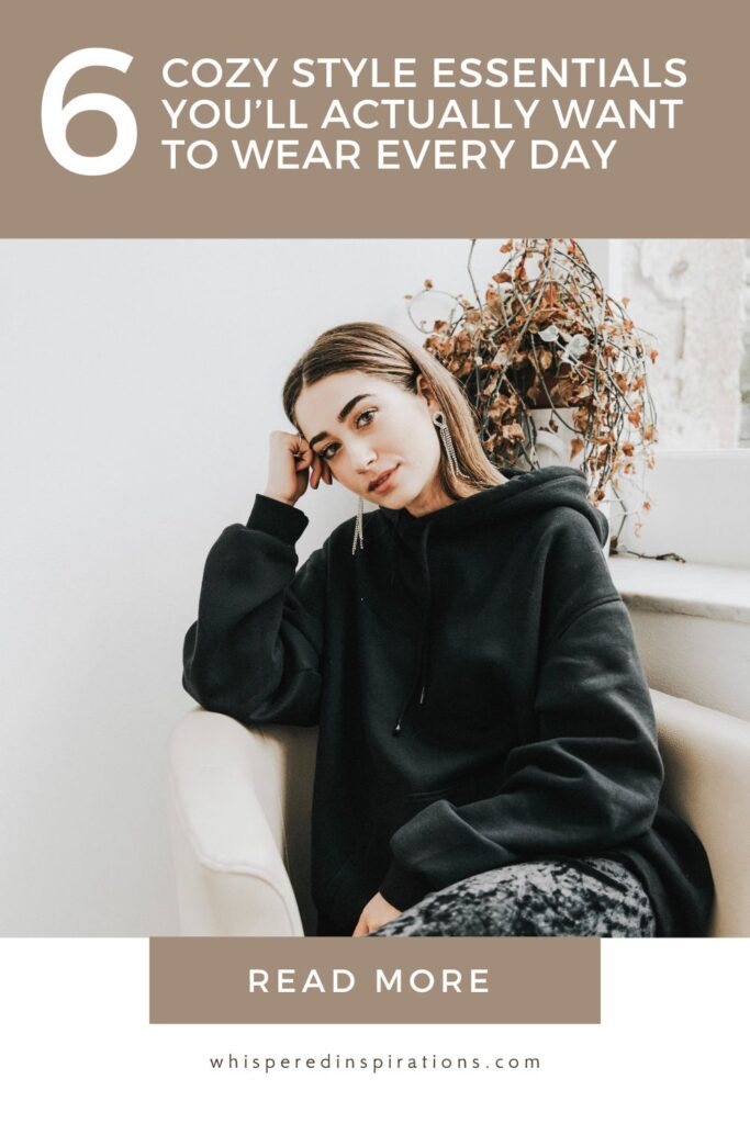 6 Cozy Style Essentials You’ll Actually Want to Wear Every Day ...